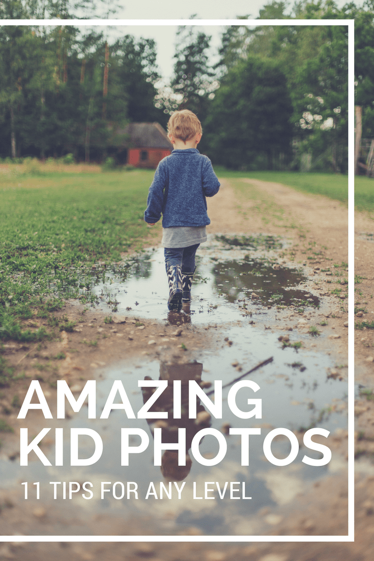 11 Child Photography Tips for Amazing Kid Photos