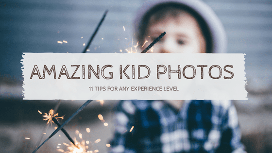 11 Child Photography Tips for Amazing Kid Photos
