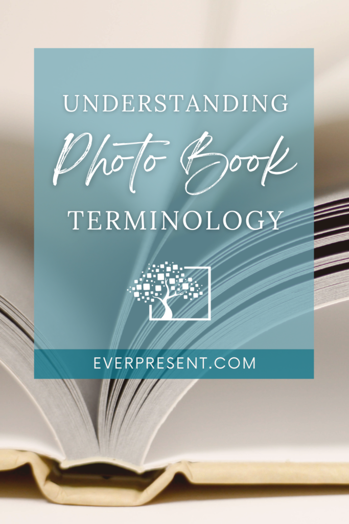 Glossary - Understanding Common Photo Book Terminology