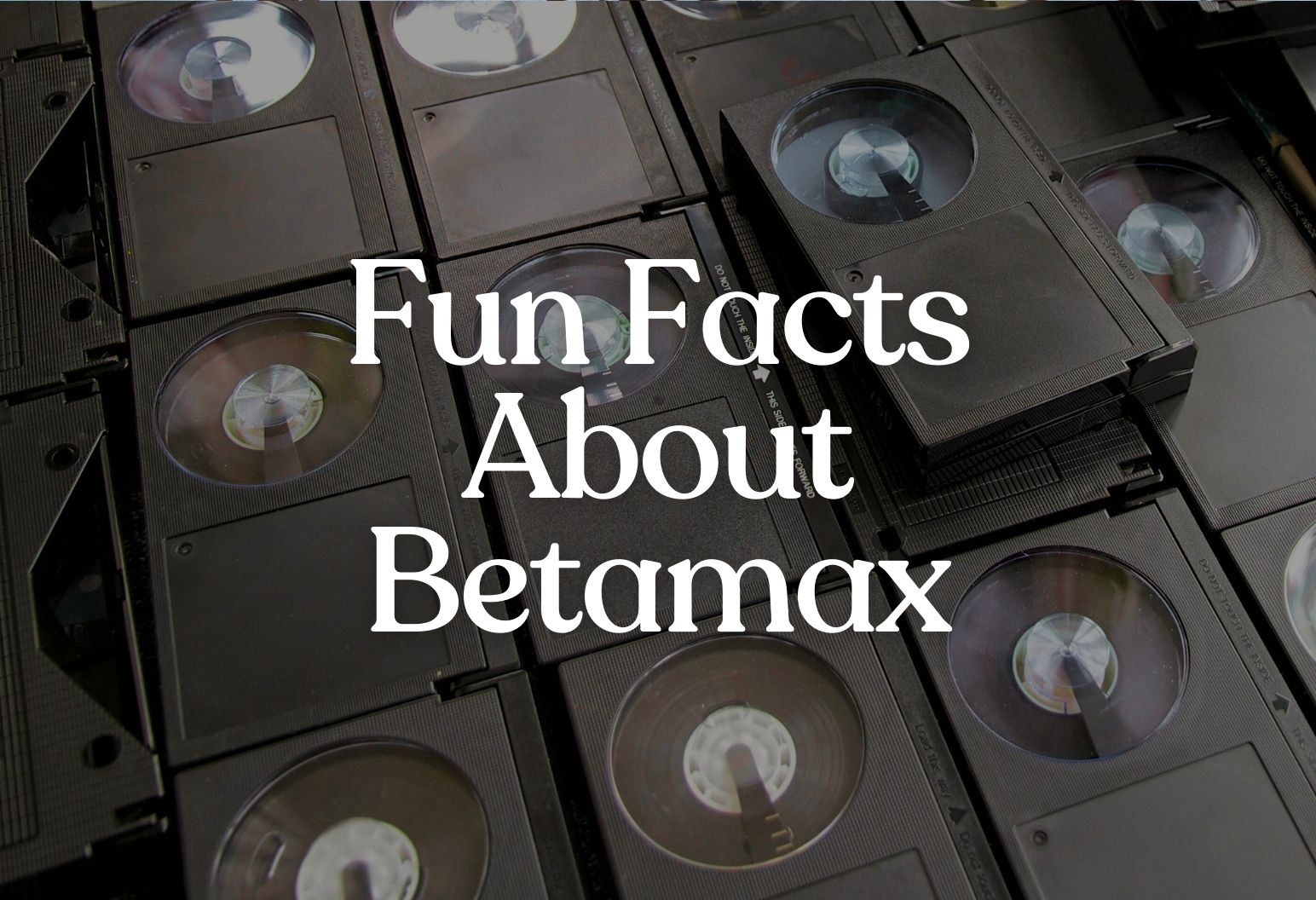 What Is Betamax? A Guide To The Betamax Tape | EverPresent