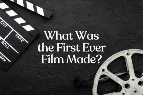 What Was The First Ever Film Made? | EverPresent