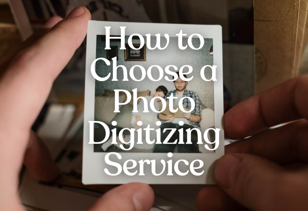 Choosing A Photo Digitizing Service | EverPresent