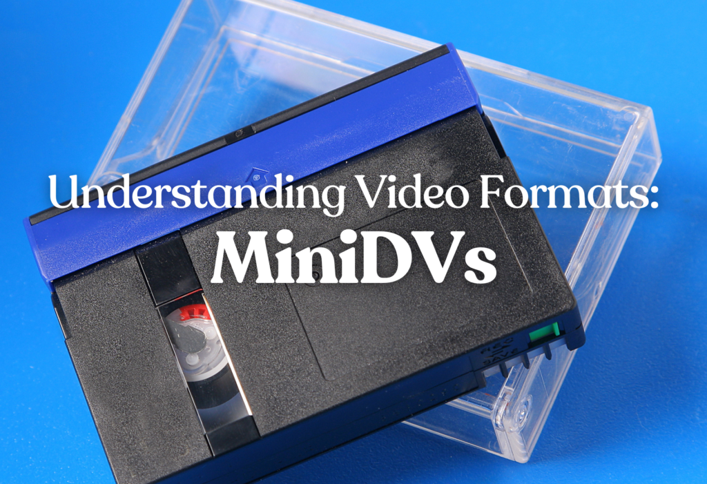 Mini DV Video Format Explained | EverPresent