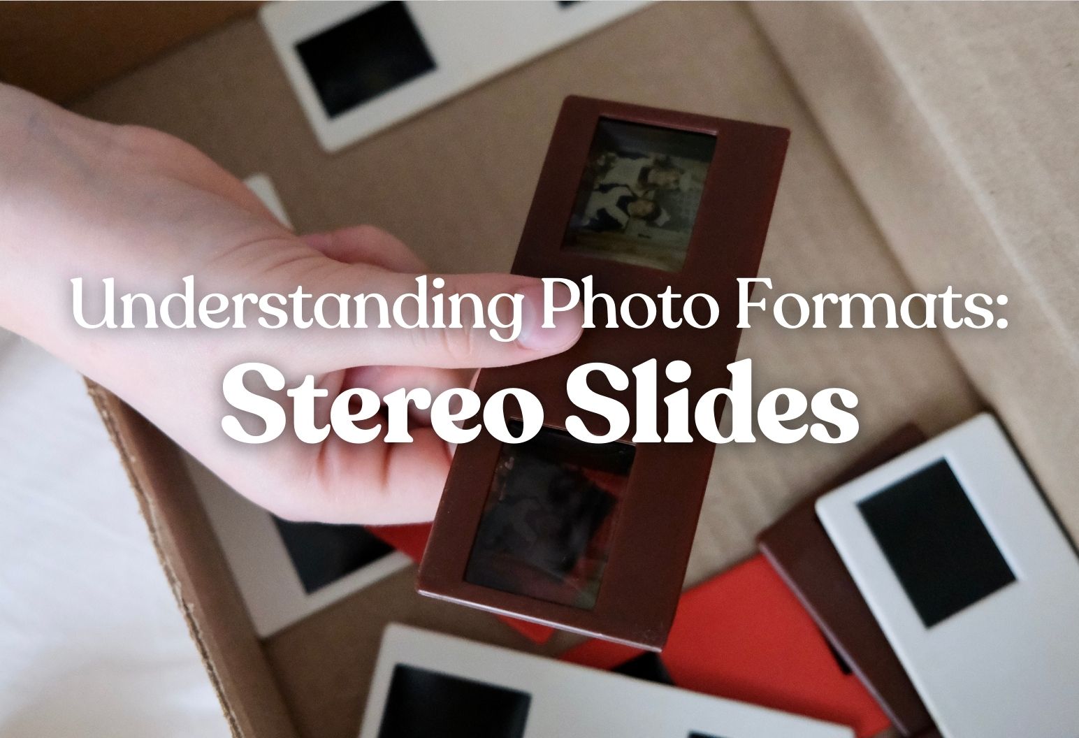 Stereo Slide Photo Format Explained | EverPresent