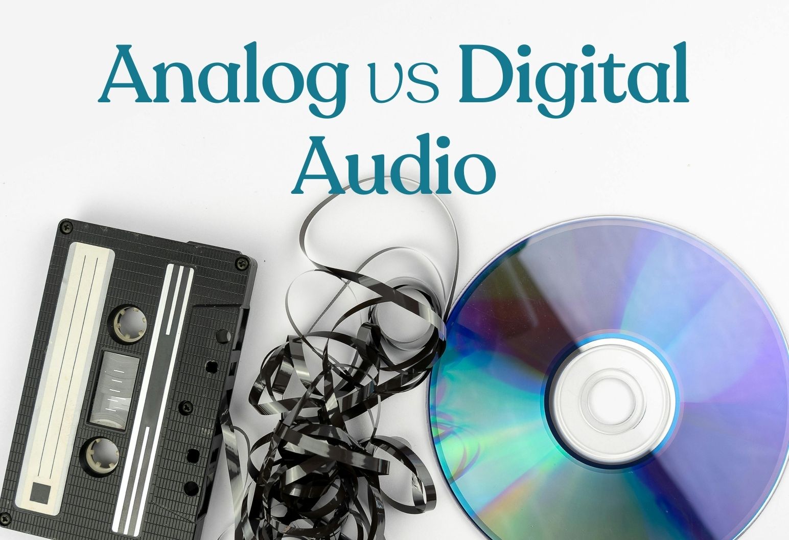 Analog vs digital audio: A Comparison | EverPresent