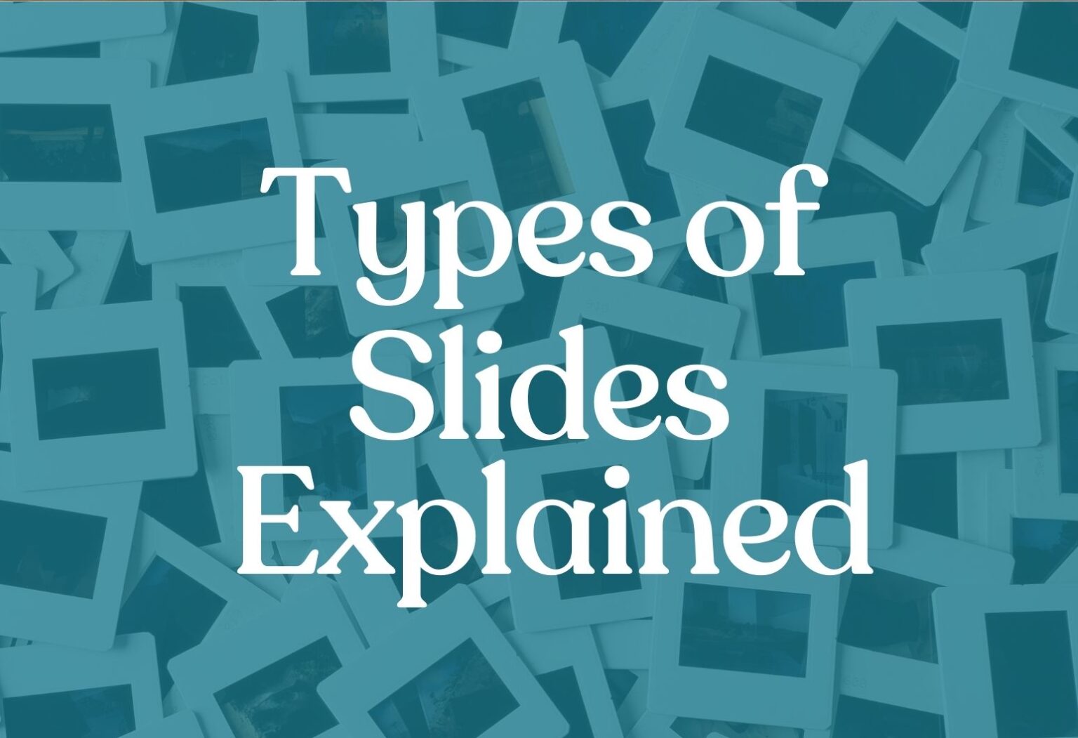 Types Of Slides Explained | EverPresent